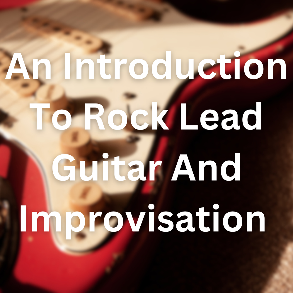 An Introduction to Rock Lead Guitar and Improvisation – Sam Russell Merch